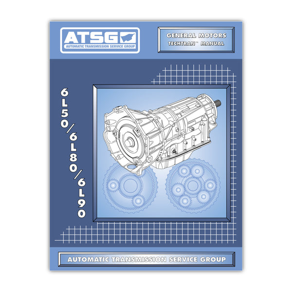 6L50/80/90 ATSG Rebuild Manual 6L90 6L80E Automatic Transmission Overh ...